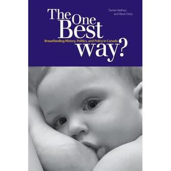 The One Best Way?: Breastfeeding History, Po...