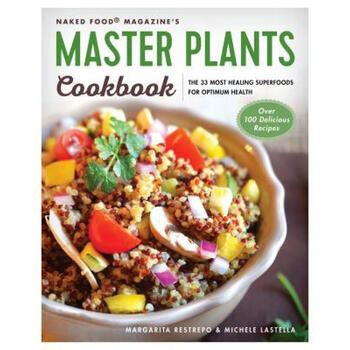 Master Plants Cookbook: The 33 Most Healing ...