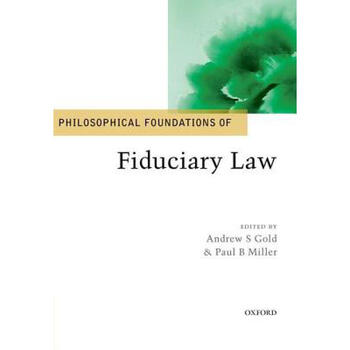 Philosophical Foundations of Fiduciary Law