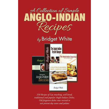 A Collection of Simple Anglo-Indian Recipes