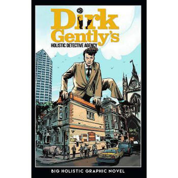 Dirk Gently's Big Holistic Graphic Novel