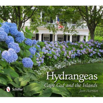 Hydrangeas: Cape Cod and the Islands: Cape C...