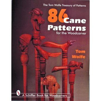 86 Cane Patterns: For the Woodcarver