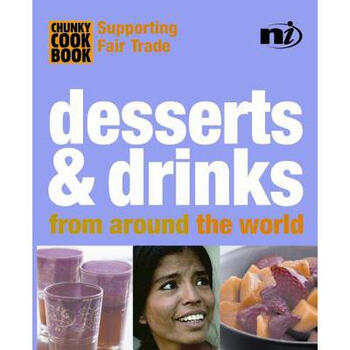 Chunky Cookbook: Desserts & Drinks from Arou...