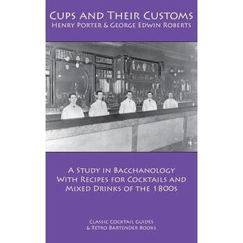 Cups and Their Customs: A Study in Bacchanol...