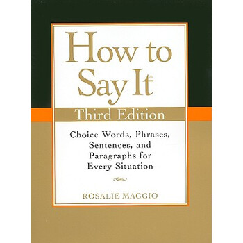 How to Say It: Choice Words, Phrases, Sent