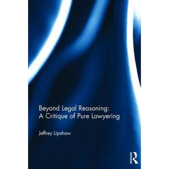 Beyond Legal Reasoning: A Critique of Pure L...