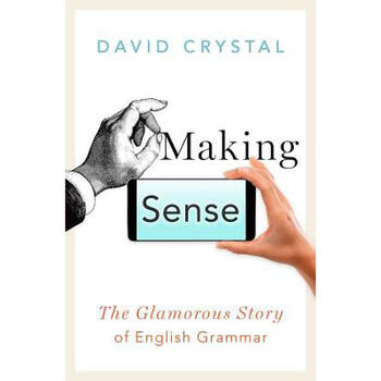 Making Sense: The Glamorous Story of English...
