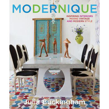 Modernique: Inspiring Interiors Mixing Vintage ...