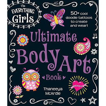 【】The Everything Girls Ultimate Body Art