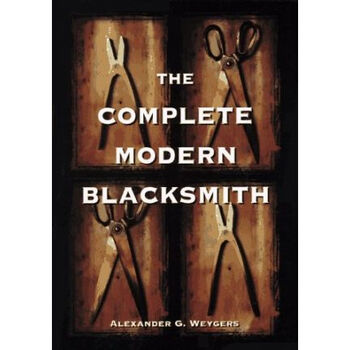 The Complete Modern Blacksmith
