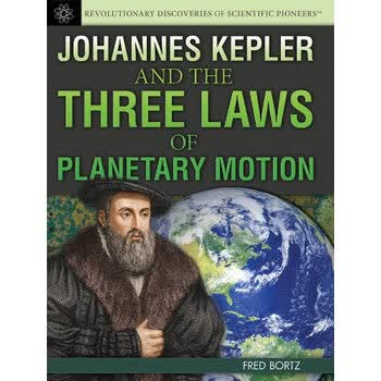 【】Johannes Kepler and the Three Laws of