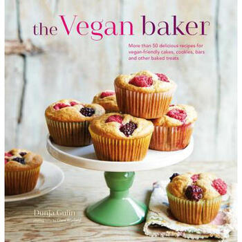 The Vegan Baker: More Than 50 Delicious Reci...