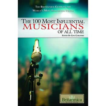 【】The 100 Most Influential Musicians of