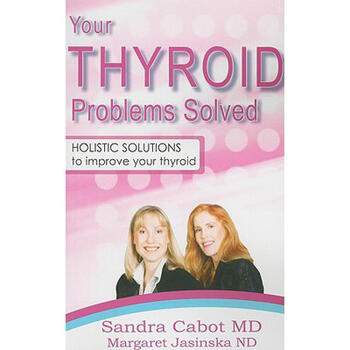 Your Thyroid Problems Solved