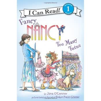 I Can Read Level 1 Fancy Nancy Too Many Tutu