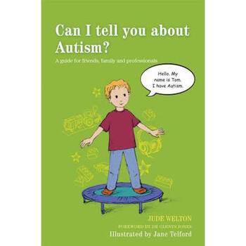 Can I Tell You about Autism?: A Guide for Fr...