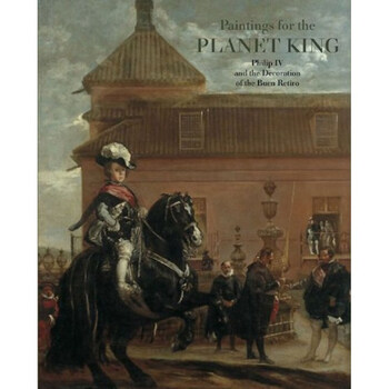 Paintings for the Planet King: Philip IV