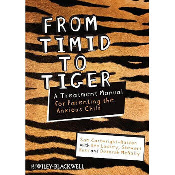From Timid To Tiger - A Treatment Manual For...