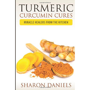 【】Turmeric Curcumin Cures: Miracle Healers