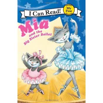 I Can Read My First Mia and the Big Sister B