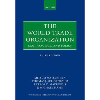 The World Trade Organization: Law, Practice,...