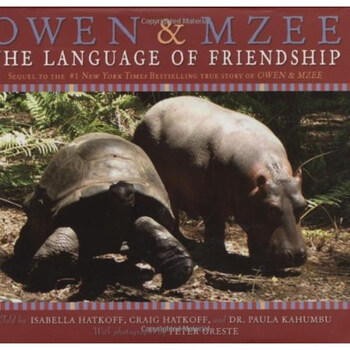 Owen & Mzee: Language Of Friendship