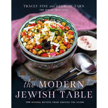 The Modern Jewish Table: 100 Kosher Recipes ...