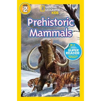 NGR PREHISTORIC MAMMALS 进口儿童绘本