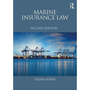 MARINE INSURANCE LAW 2E GURSES