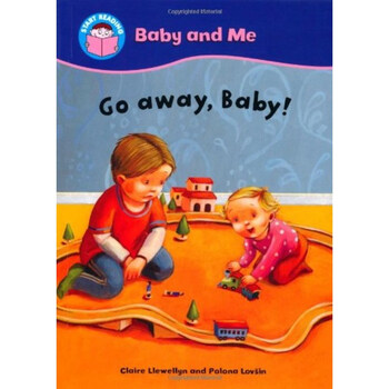 Start Reading: Baby and Me: Go away, Baby!