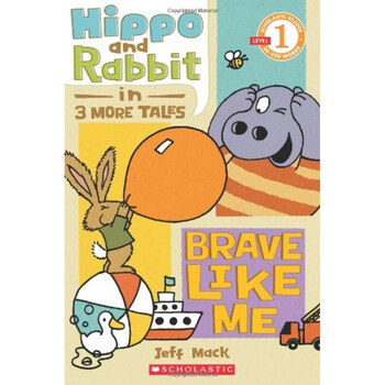 Scholastic Reader Level 1: Hippo & Rabbit In