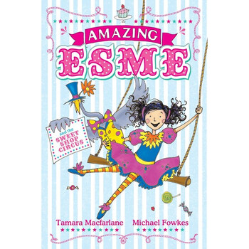 Amazing Esme and the Sweetshop Circus  ISBN:9780340999912
