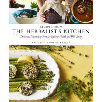 Recipes from the Herbalist's Kitchen: Delici...