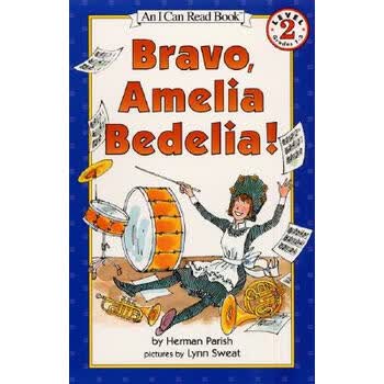 Bravo, Amelia Bedelia! (I Can Read, Level 2)[干得漂亮，阿米莉亚·贝迪利亚！]