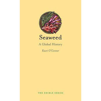 Seaweed: A Global History