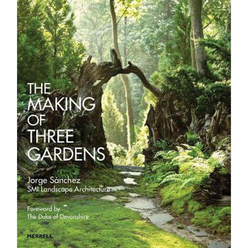 The Making of Three Gardens