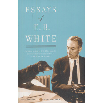Essays of E. B. White怀特散文选 英文原版