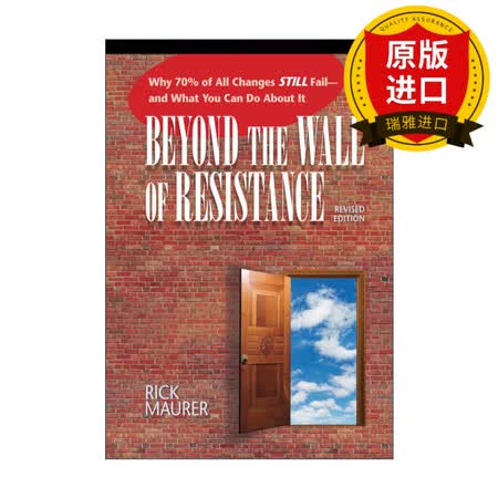《英文原版 Beyond the Wall of Resistance 遇墙皆是门 超越变革的阻力 修订版 企业管理指南 领导学 Rick ...