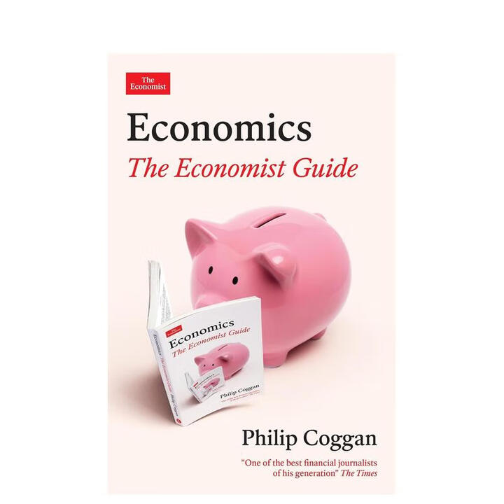 预售】经济学：经济学人指南 Economics: The Economist Guide 原版英文商业行销 全新经济学概念和术语》【摘要 书评 ...