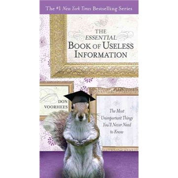 The Essential Book of Useless Information 你永远不需要知道的最不重要的事情