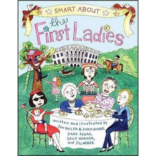 Smart About the First Ladies: Smart About History