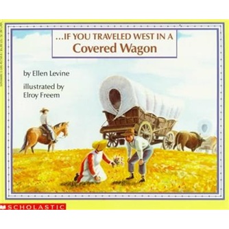 If You Traveled West in a Covered Wagon 如果你在一辆有篷马车前往西部 进口故事书