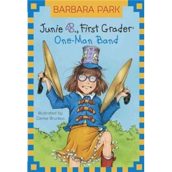 Junie B, First Grader: One-Man Band一个人的乐队