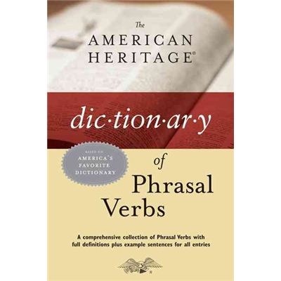 The American Heritage Dictionary of Phrasal Verbs 美国传统短语动词词典