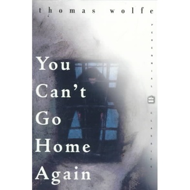 You Can't Go Home Again