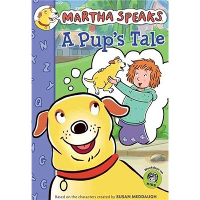 Martha Speaks: A Pup's Tale 玛莎说话：小狗的故事