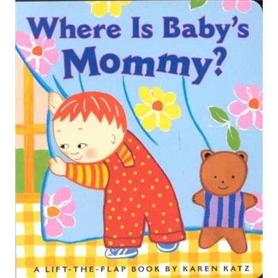 Where Is Baby's Mommy?  Board book