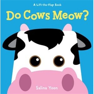 Do Cows Meow? (Lift-The-Flap Book) [Board Book]
