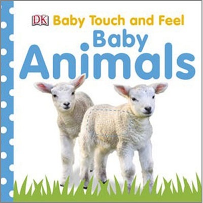 Baby Touch and Feel: Baby Animals 动物宝宝